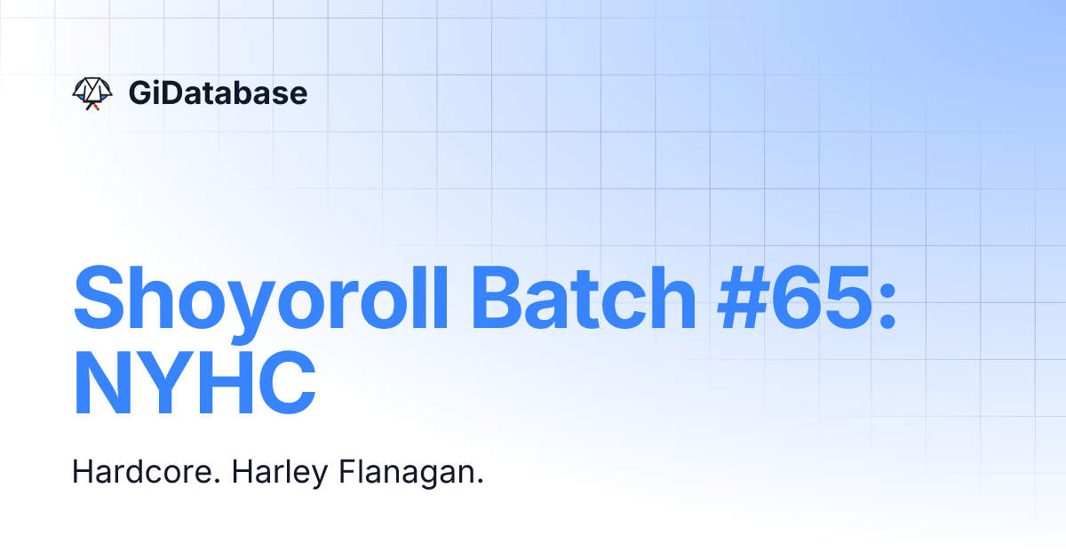 Shoyoroll Batch #65: NYHC | GiDatabase